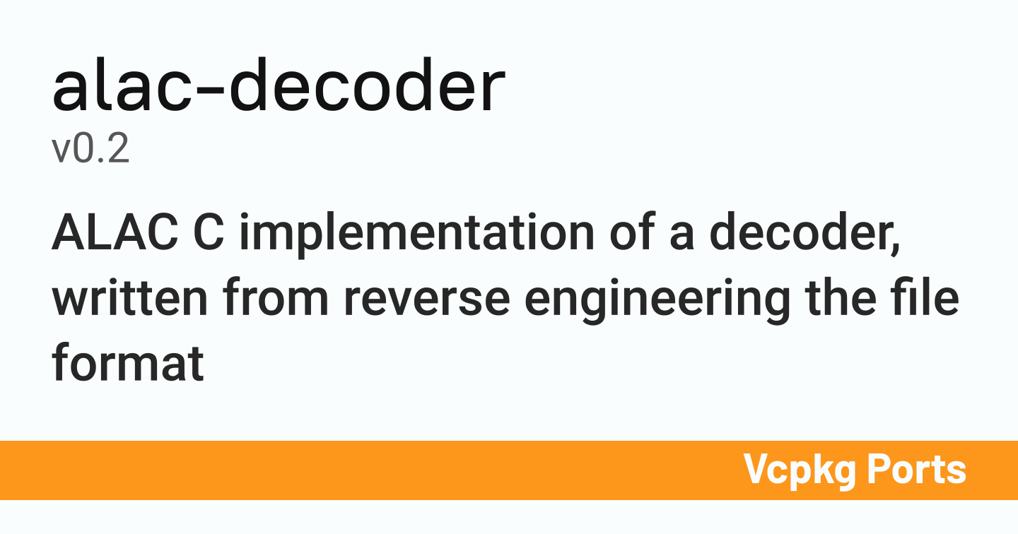 alac-decoder v0.2 - Vcpkg Ports