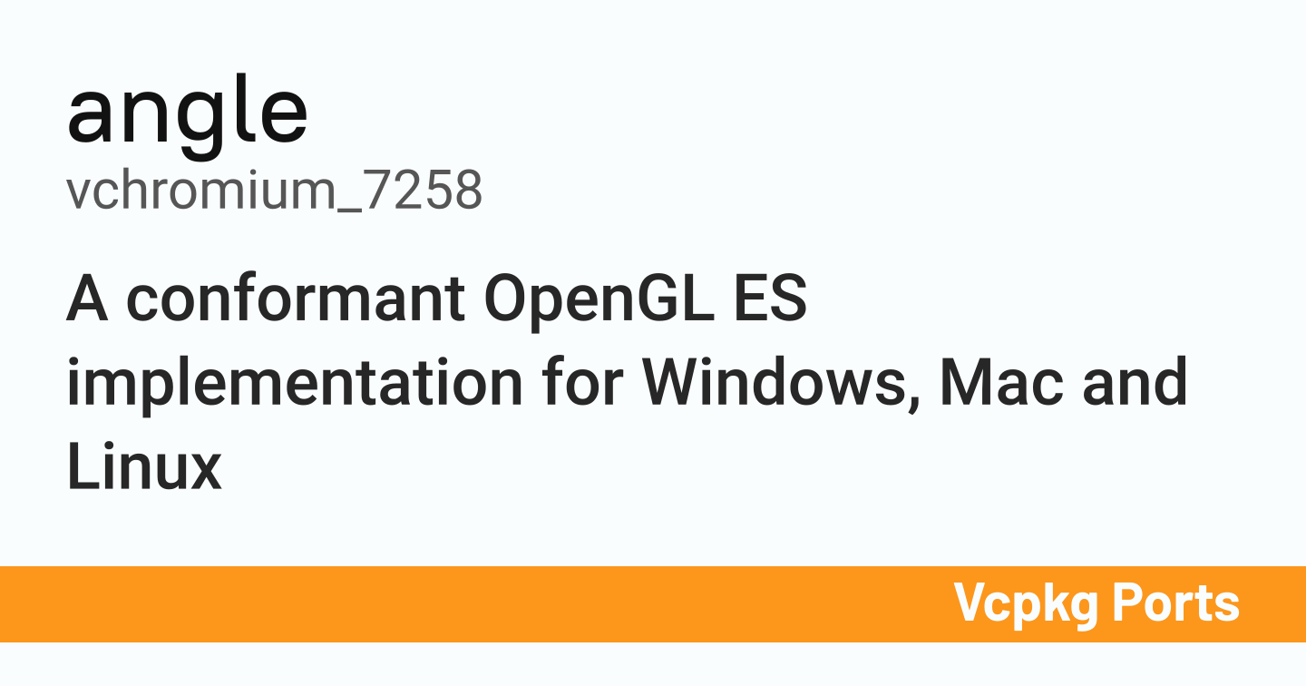 angle vchromium_7258 - Vcpkg Ports