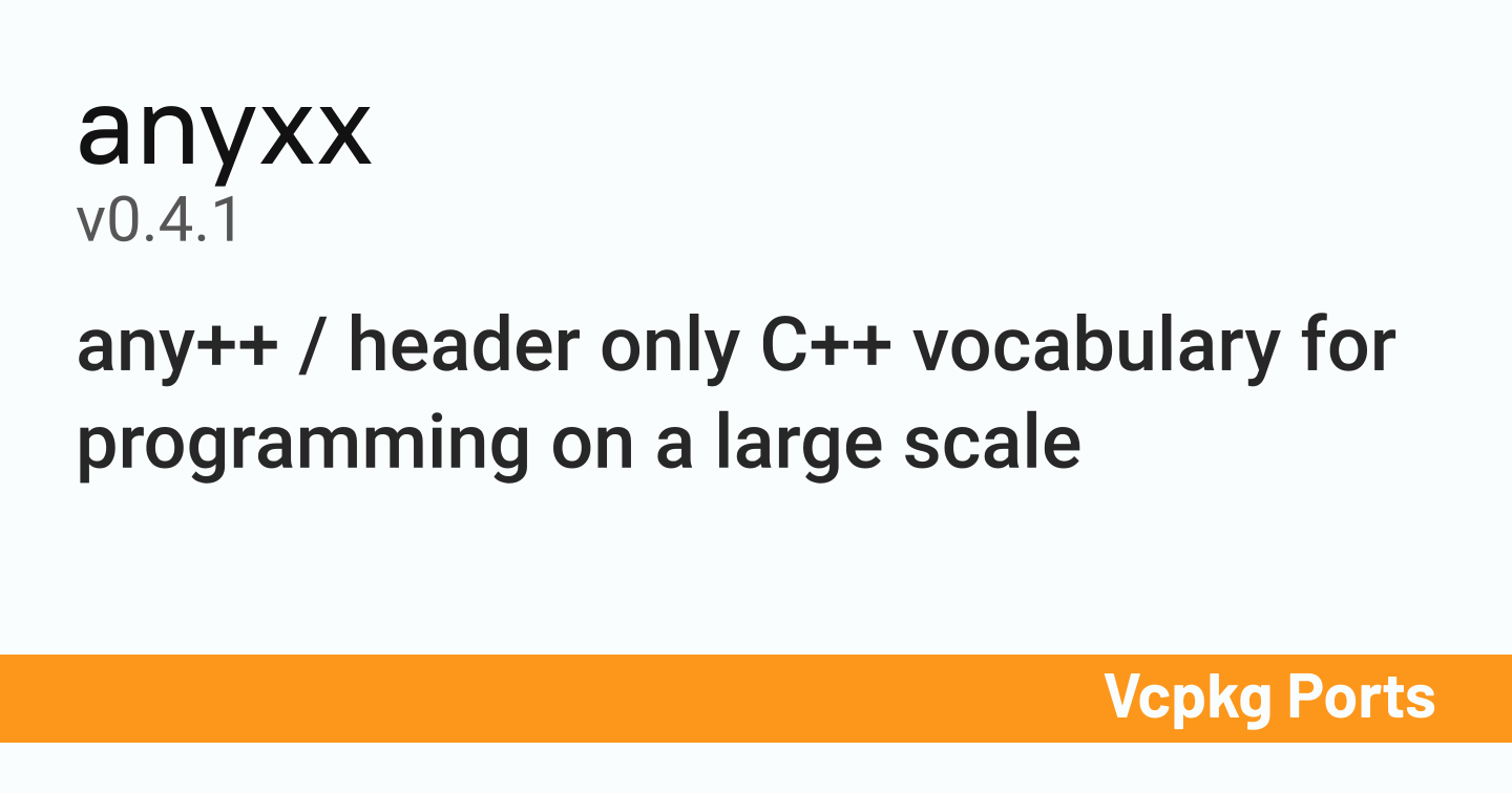anyxx v0.4.1 - Vcpkg Ports