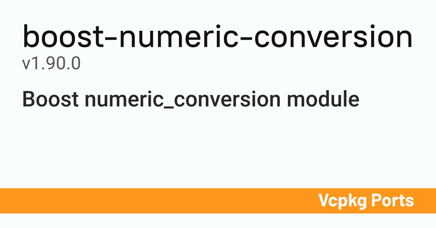 boost-numeric-conversion v1.90.0 - Vcpkg Ports