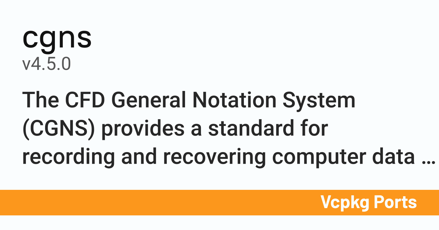 cgns v4.5.0 - Vcpkg Ports