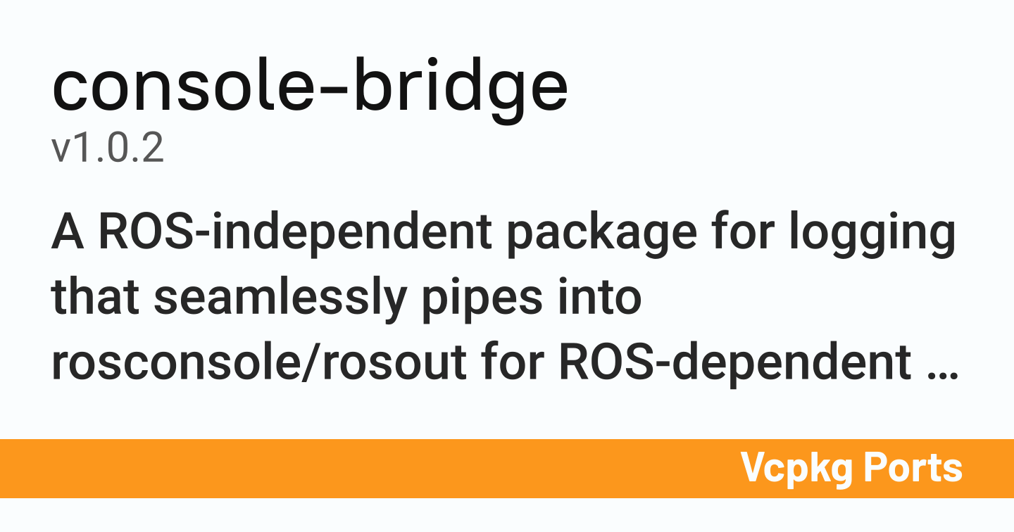 console-bridge v1.0.2 - Vcpkg Ports