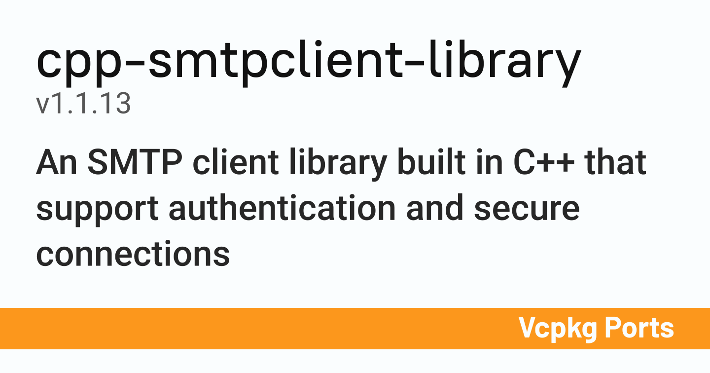 cpp-smtpclient-library v1.1.13 - Vcpkg Ports