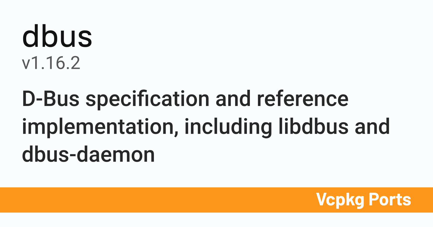 dbus v1.16.2 - Vcpkg Ports