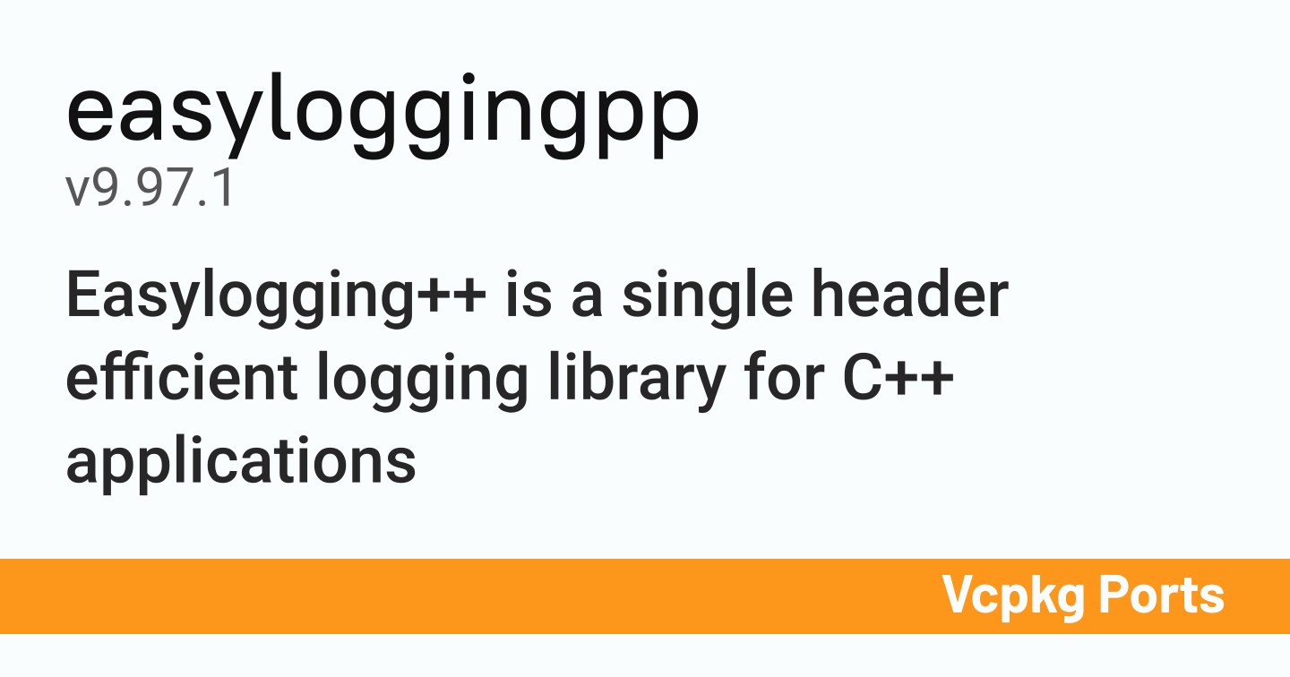 easyloggingpp v9.97.1 - Vcpkg Ports