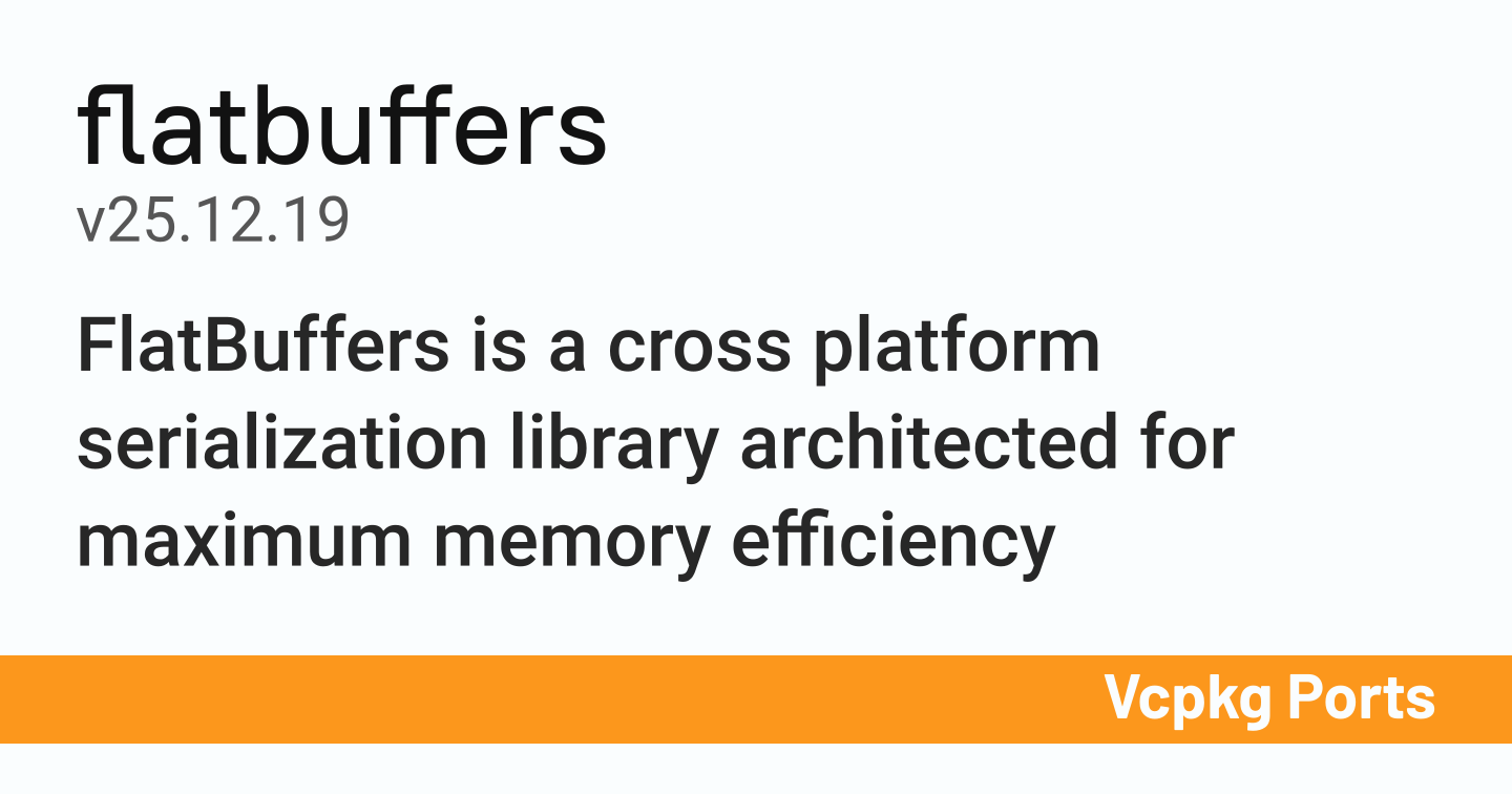 flatbuffers v25.12.19 - Vcpkg Ports