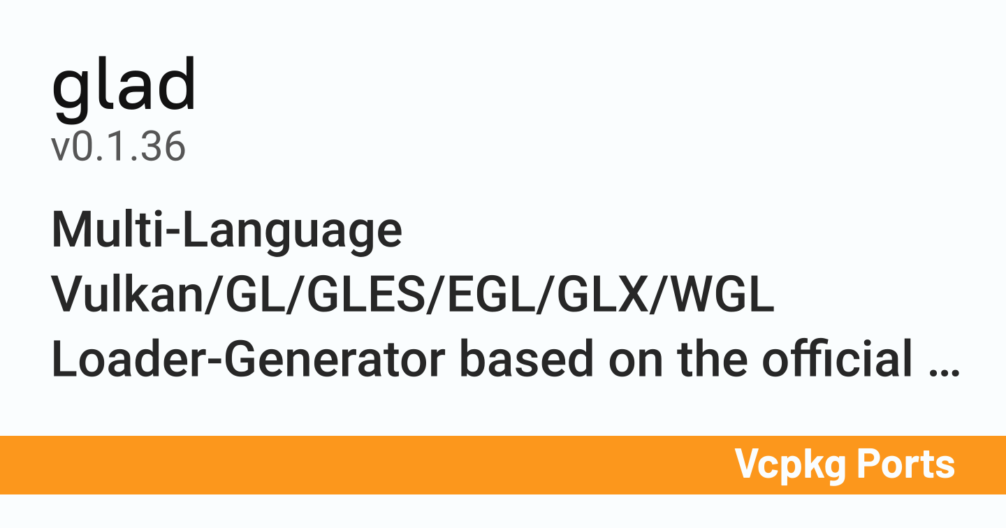 glad v0.1.36 - Vcpkg Ports