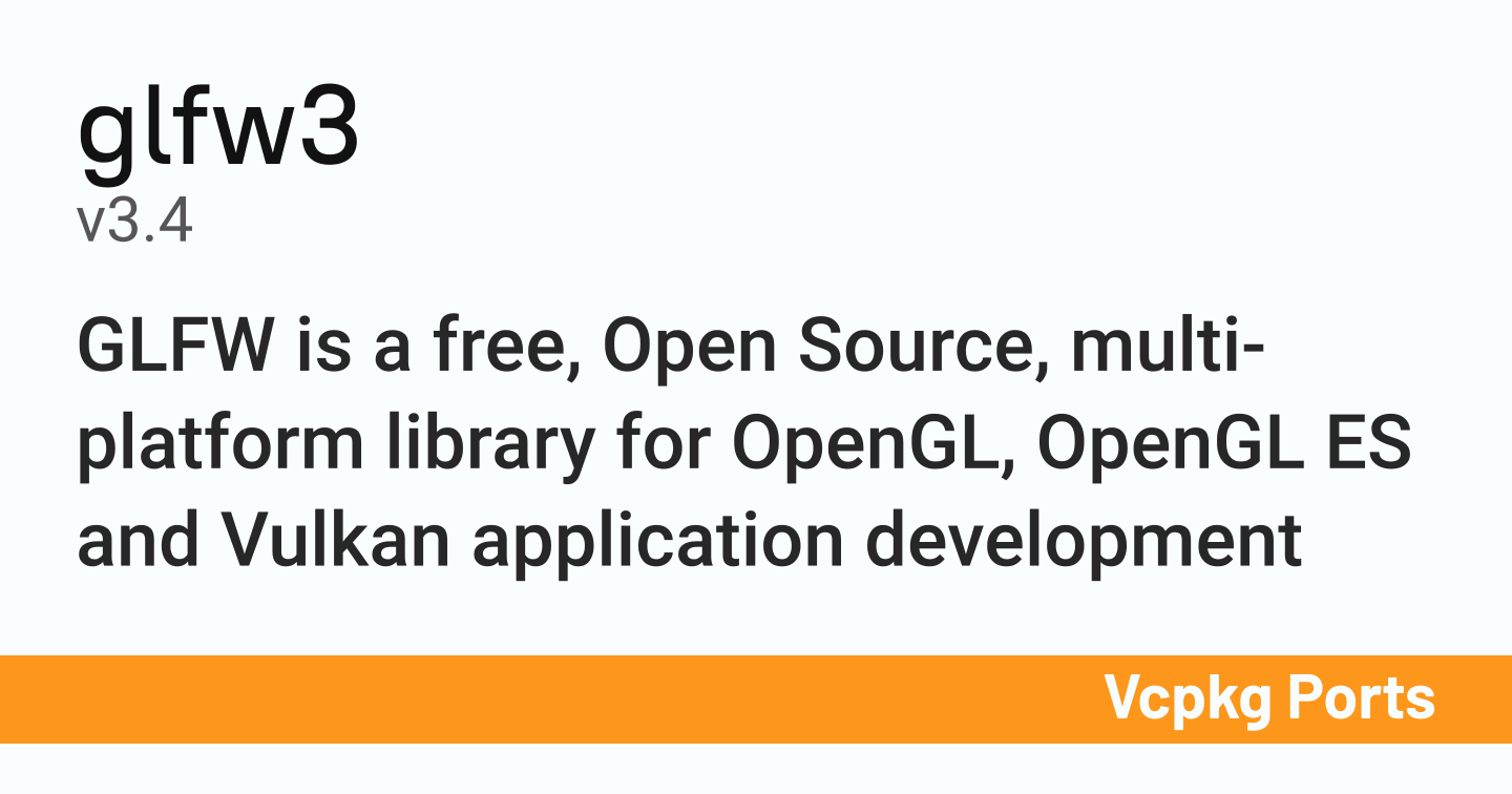 glfw3 v3.4 - Vcpkg Ports