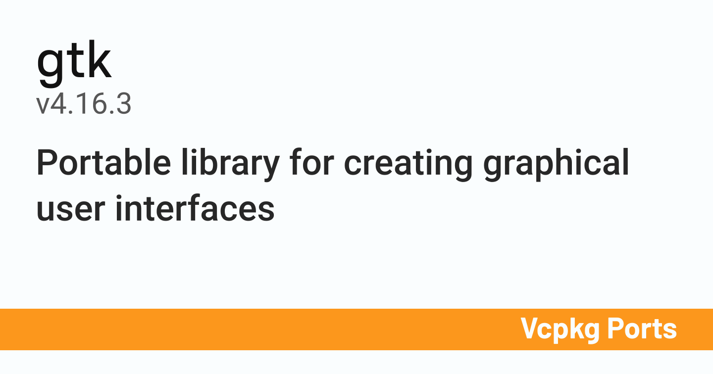 gtk v4.16.3 - Vcpkg Ports