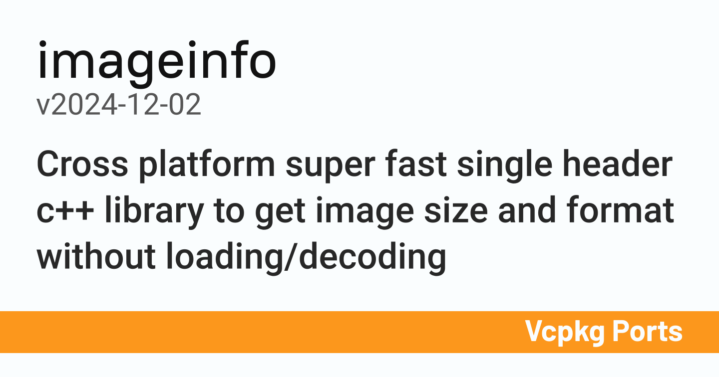 imageinfo v2024-12-02 - Vcpkg Ports