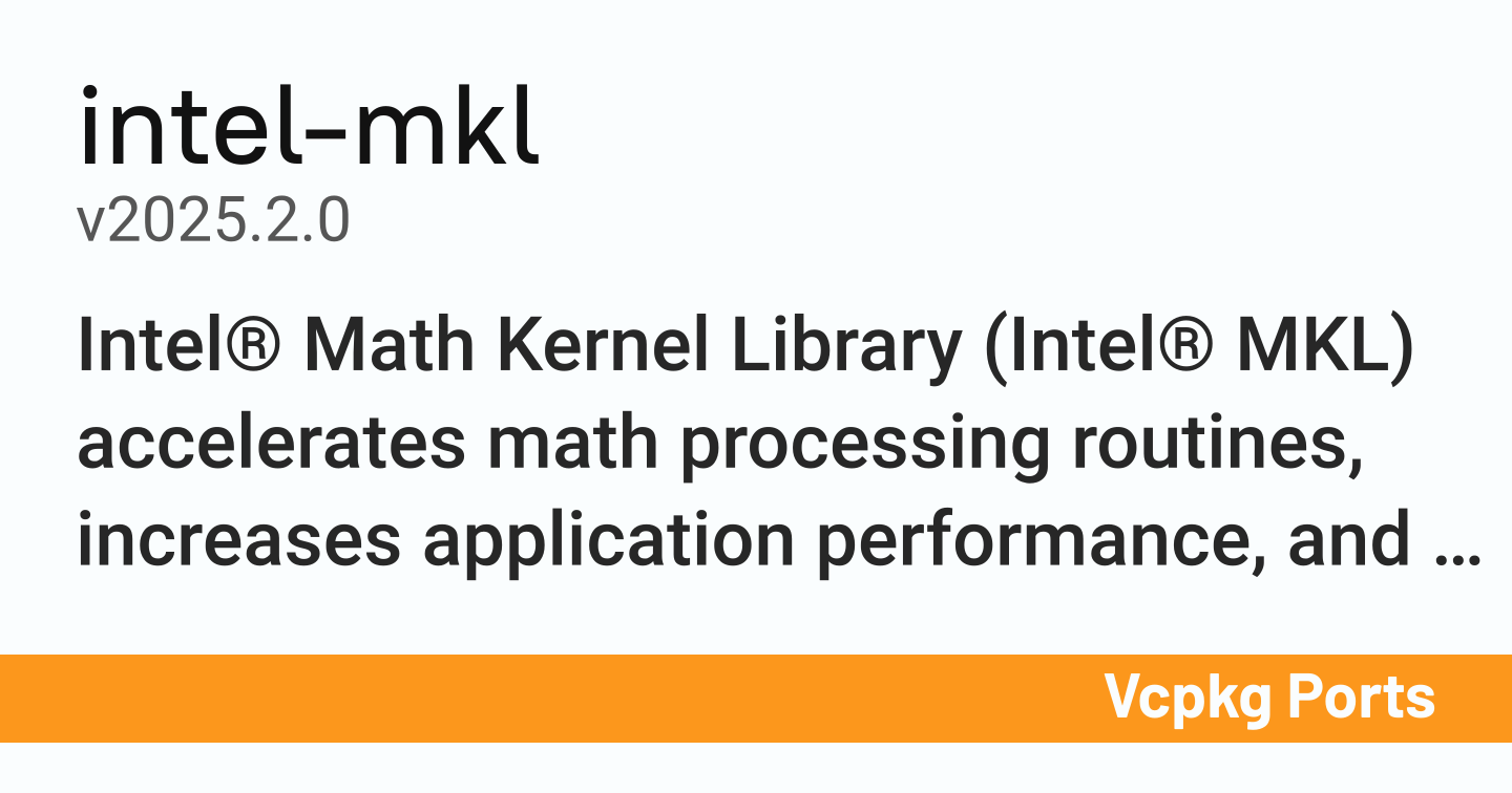 intel-mkl v2025.2.0 - Vcpkg Ports