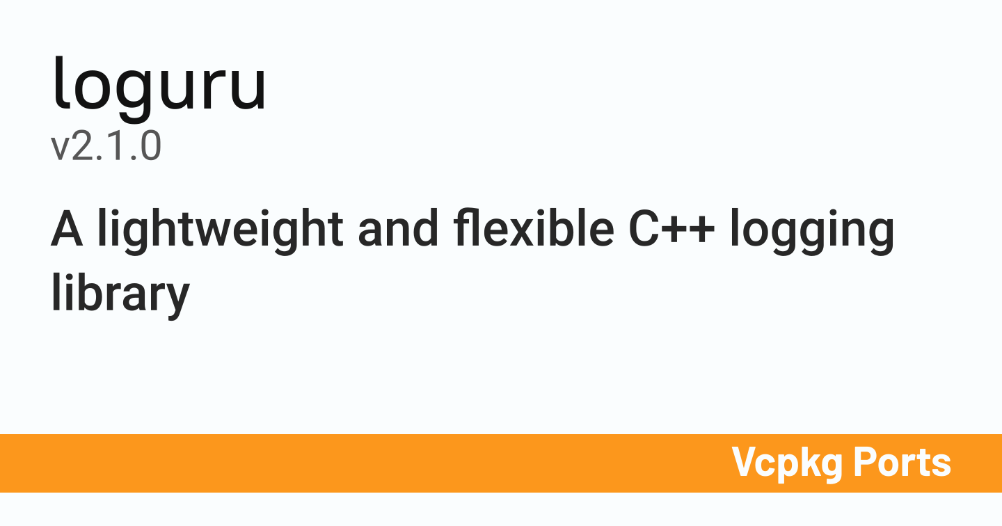 loguru v2.1.0 - Vcpkg Ports