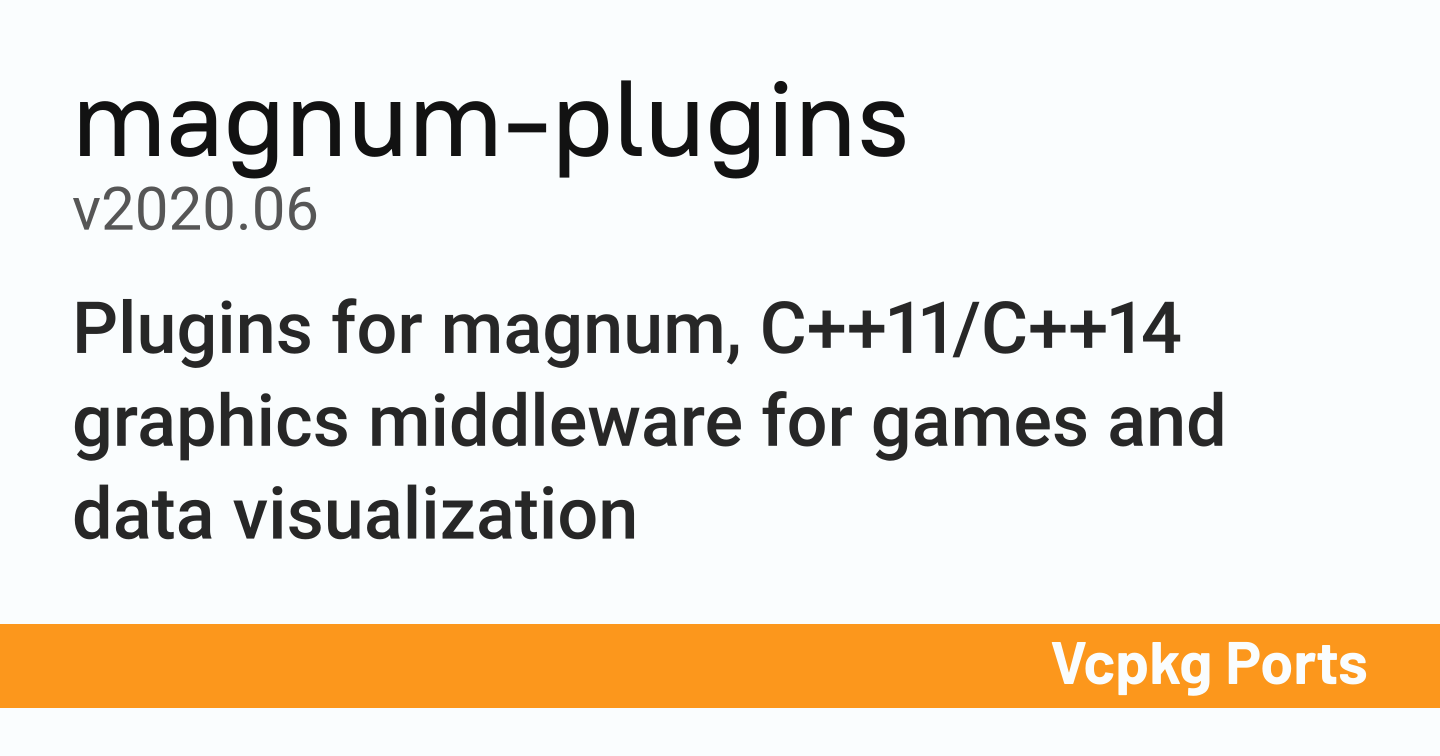 magnum-plugins v2020.06 - Vcpkg Ports