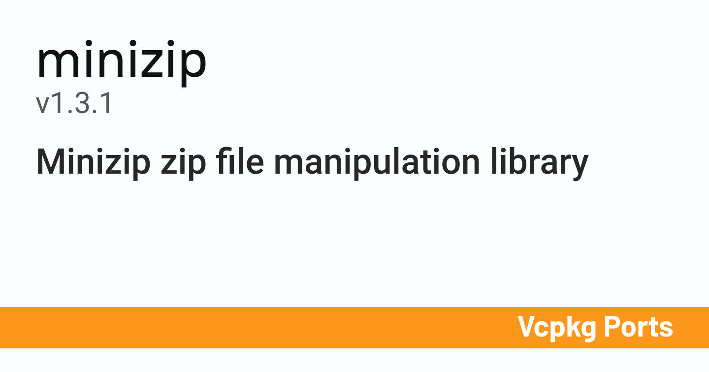 minizip v1.3.1 - Vcpkg Ports