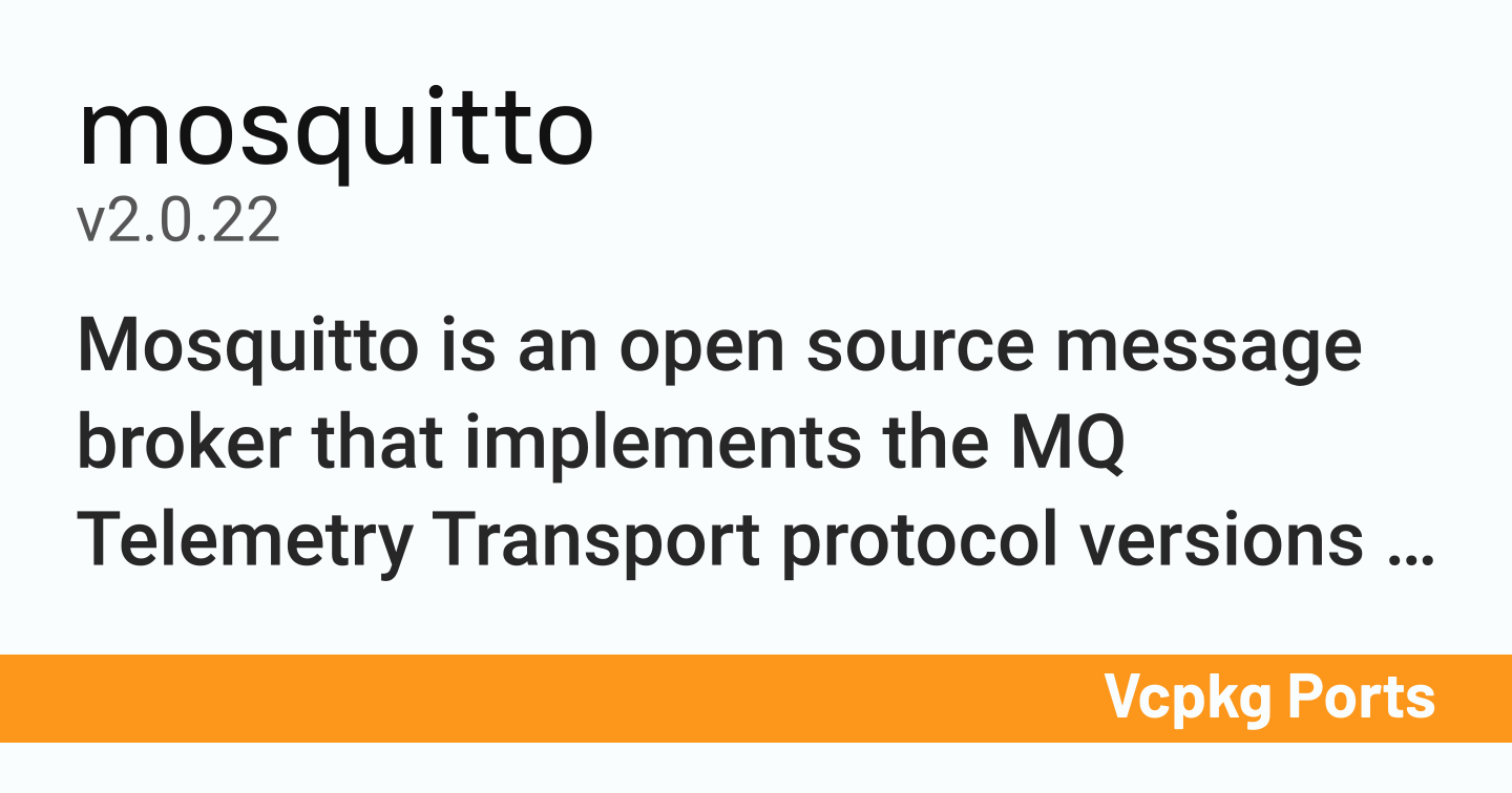 mosquitto v2.0.22 - Vcpkg Ports