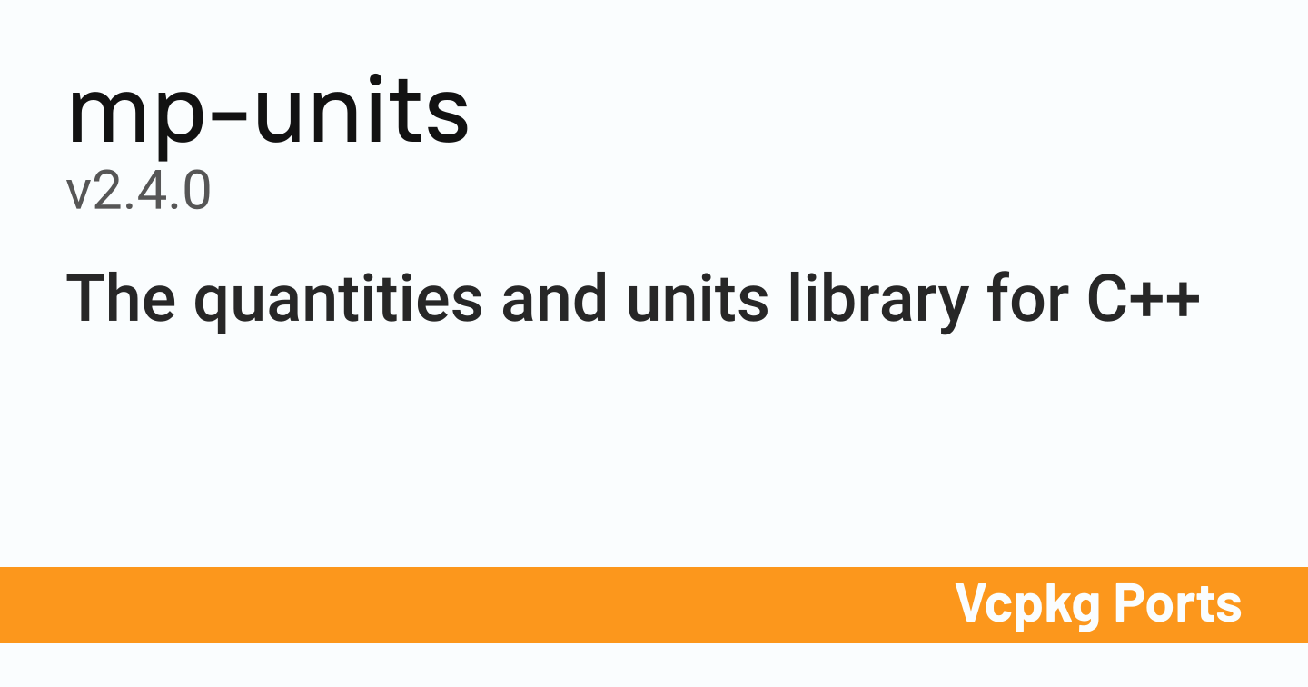 mp-units v2.4.0 - Vcpkg Ports