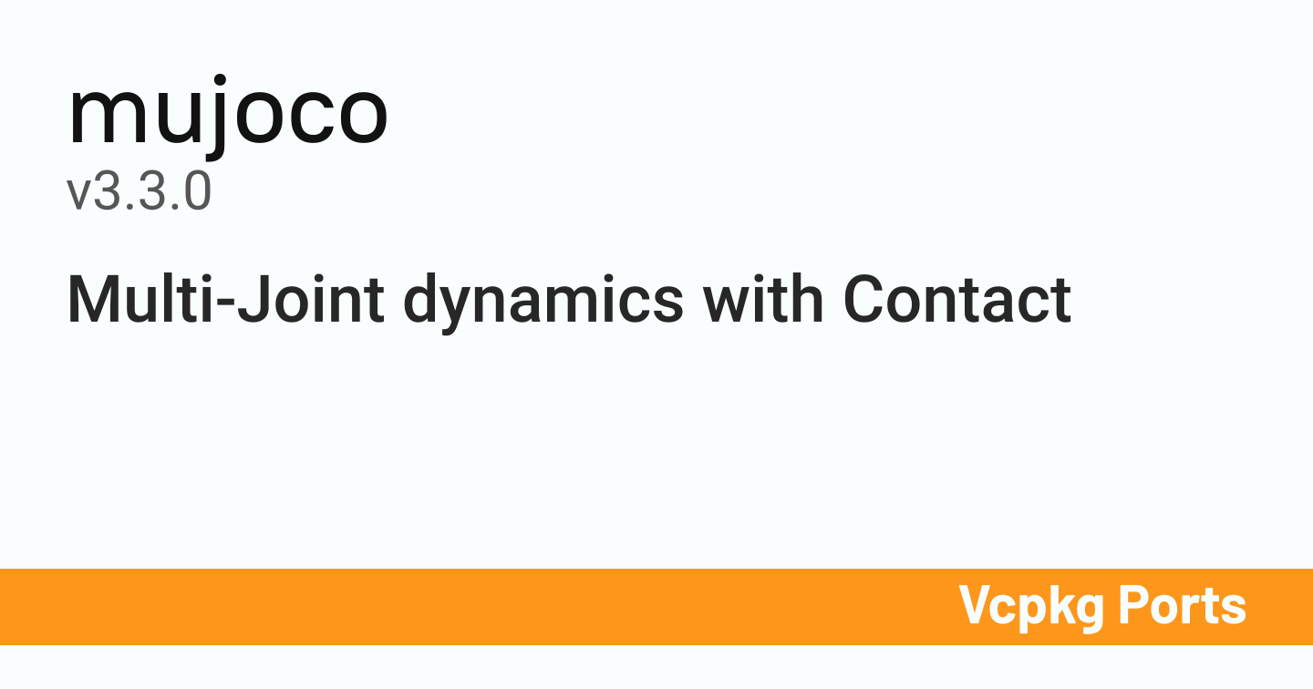 mujoco v3.3.0 - Vcpkg Ports