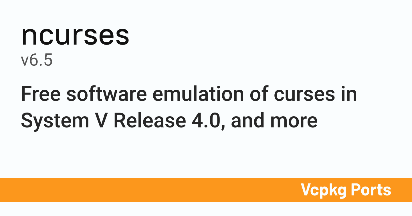 ncurses v6.5 - Vcpkg Ports