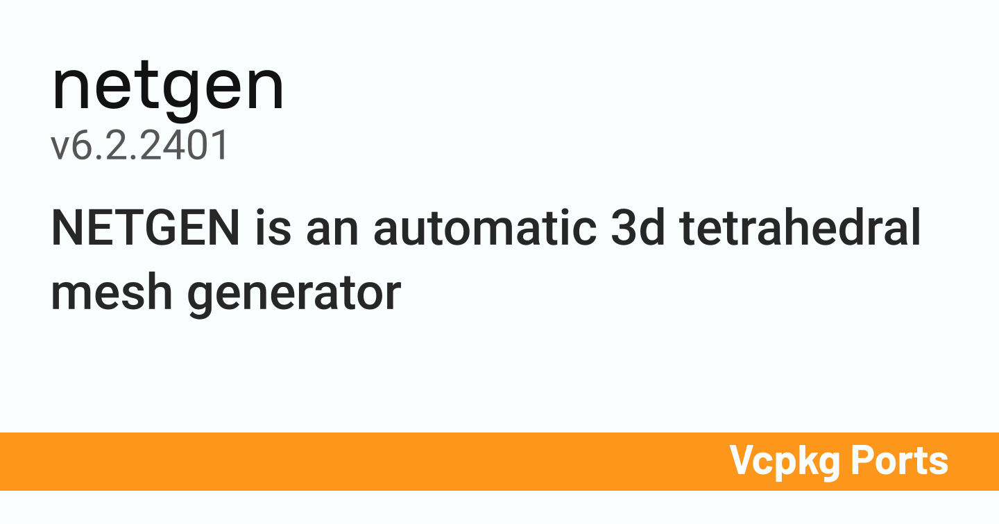 netgen v6.2.2401 - Vcpkg Ports