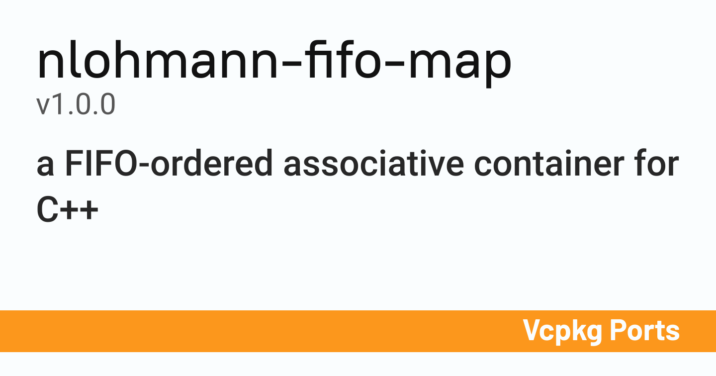 nlohmann-fifo-map v1.0.0 - Vcpkg Ports