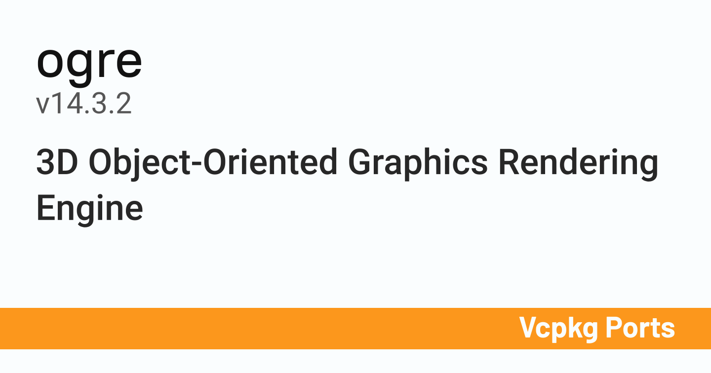 ogre v14.3.2 - Vcpkg Ports