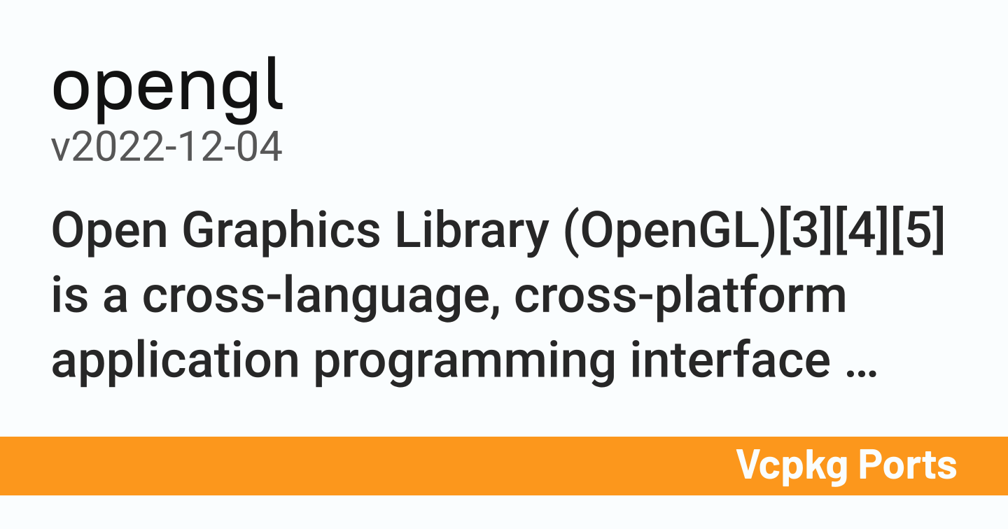 opengl v2022-12-04 - Vcpkg Ports