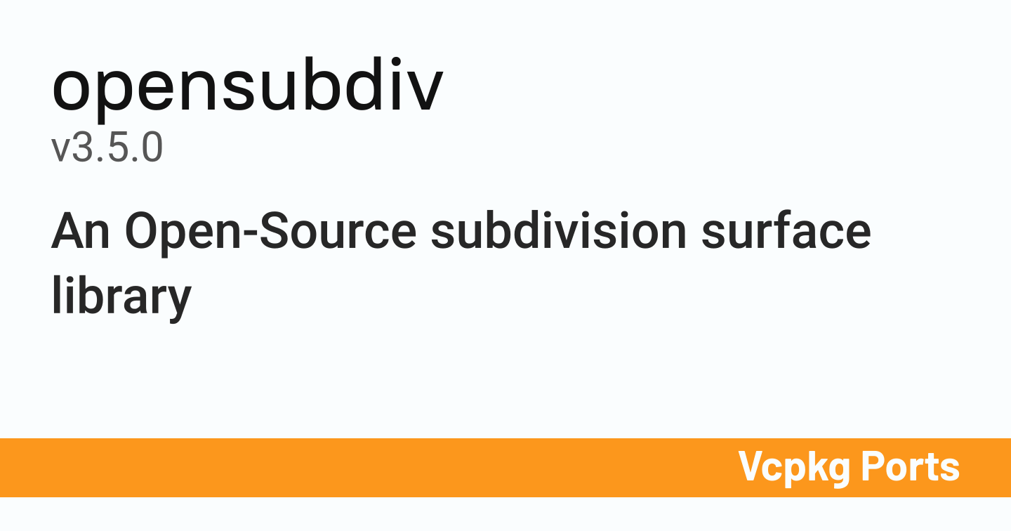opensubdiv v3.5.0 - Vcpkg Ports