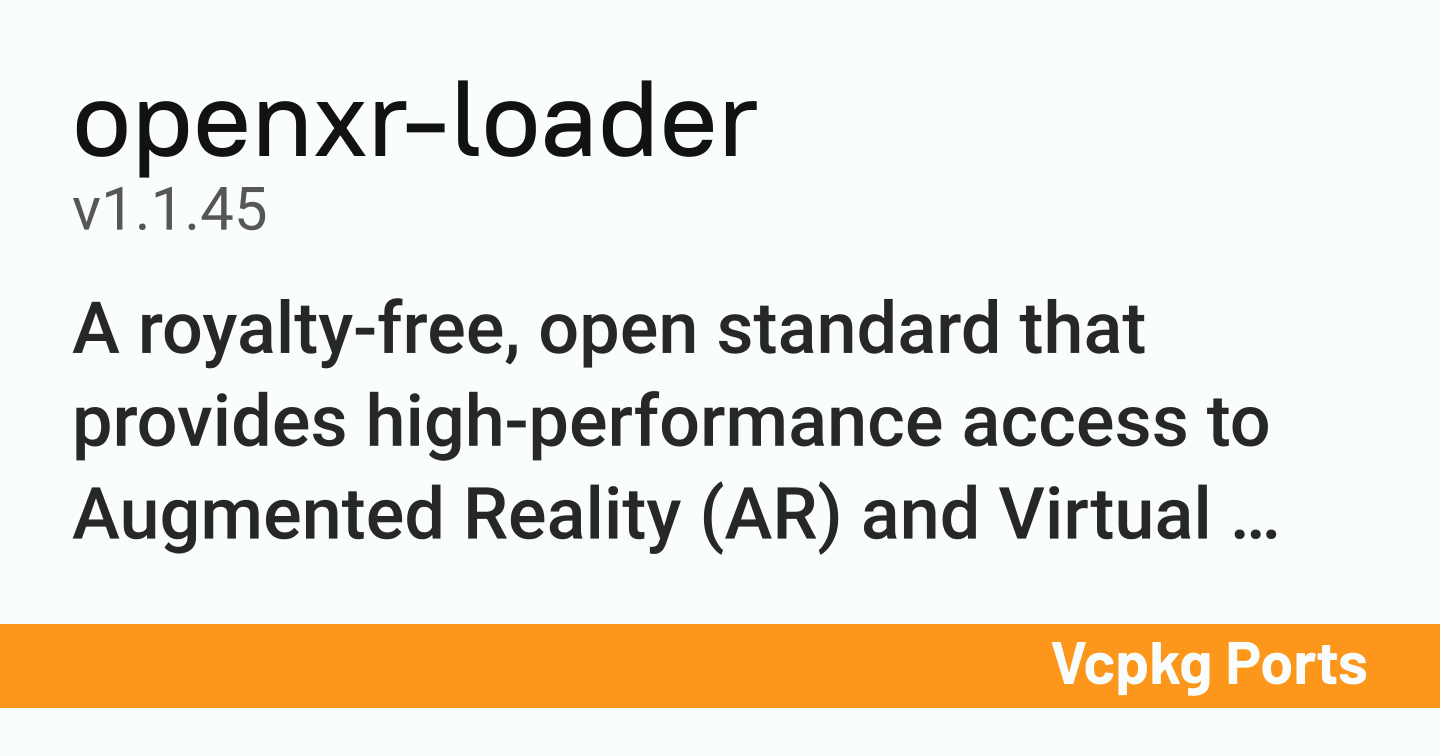openxr-loader v1.1.45 - Vcpkg Ports