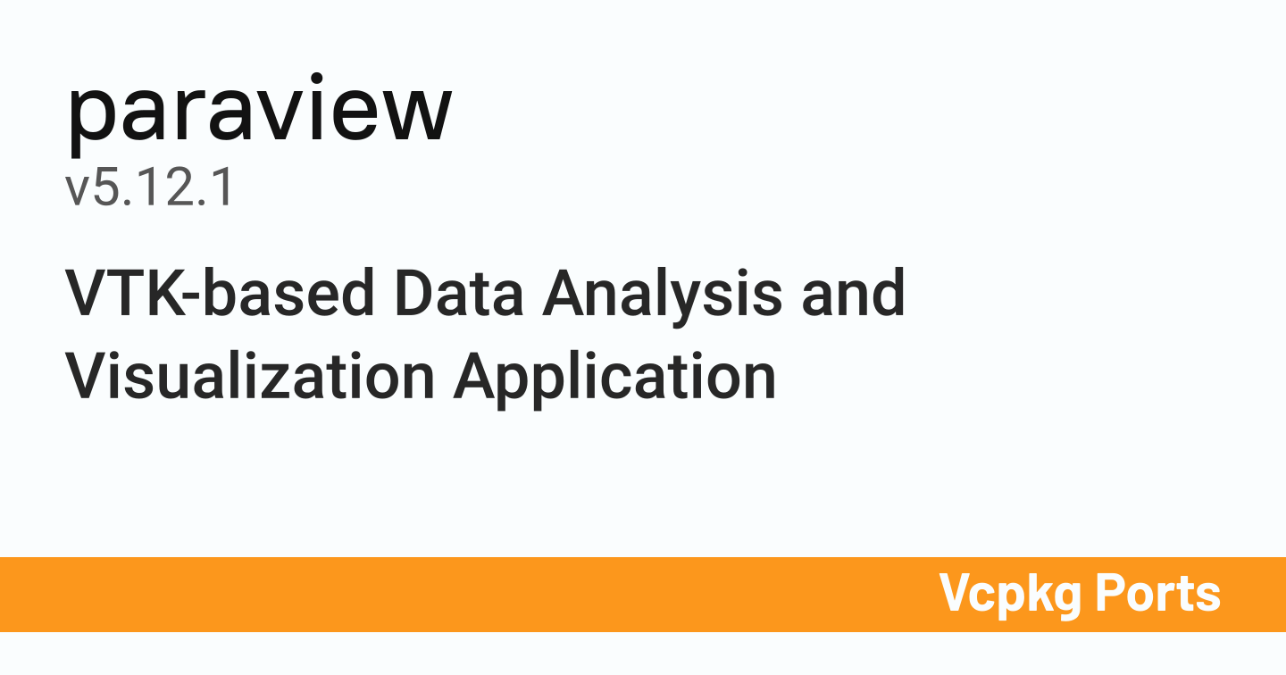 paraview v5.12.1 - Vcpkg Ports