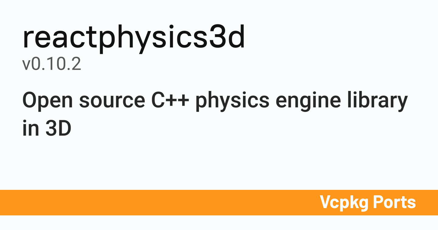 reactphysics3d v0.10.2 - Vcpkg Ports