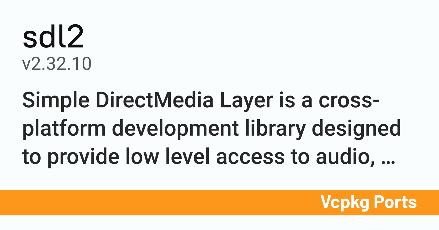 sdl2 v2.32.10 - Vcpkg Ports