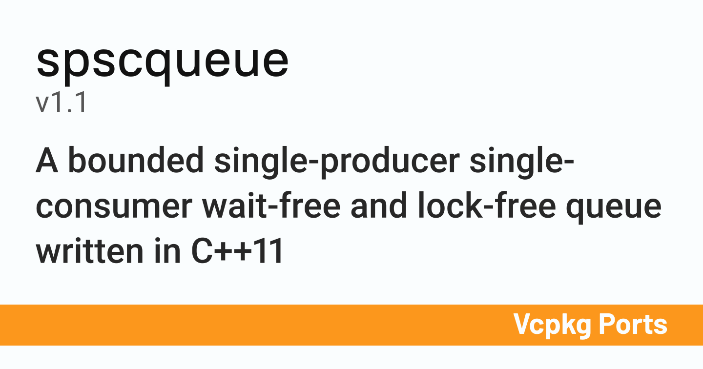 spscqueue v1.1 - Vcpkg Ports