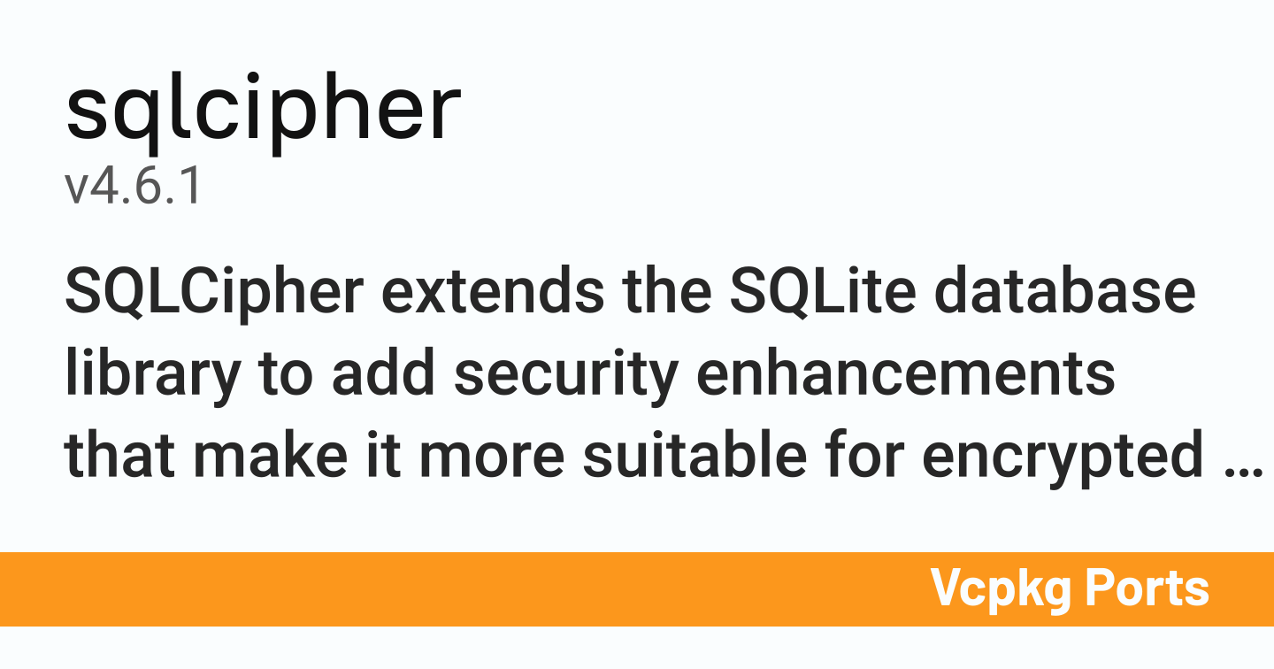 sqlcipher v4.6.1 - Vcpkg Ports