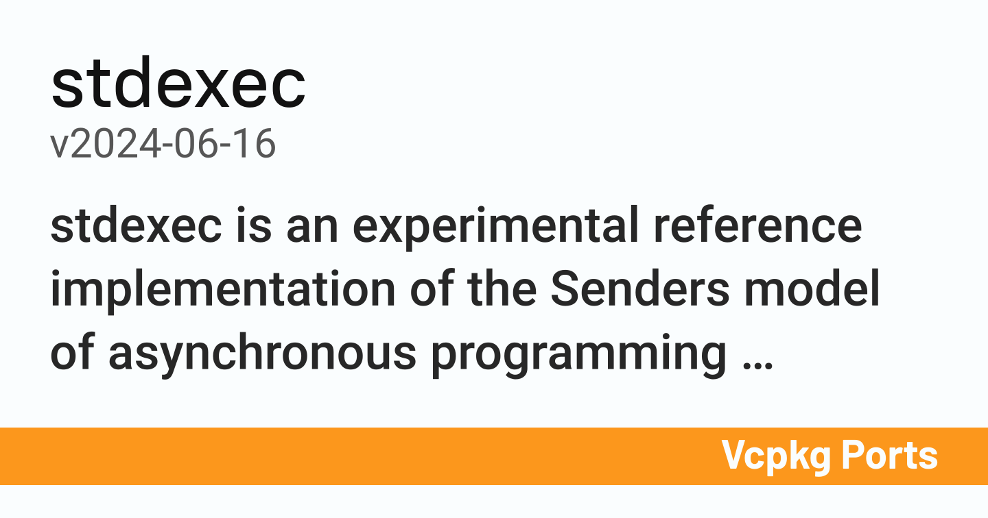 stdexec v2024-06-16 - Vcpkg Ports