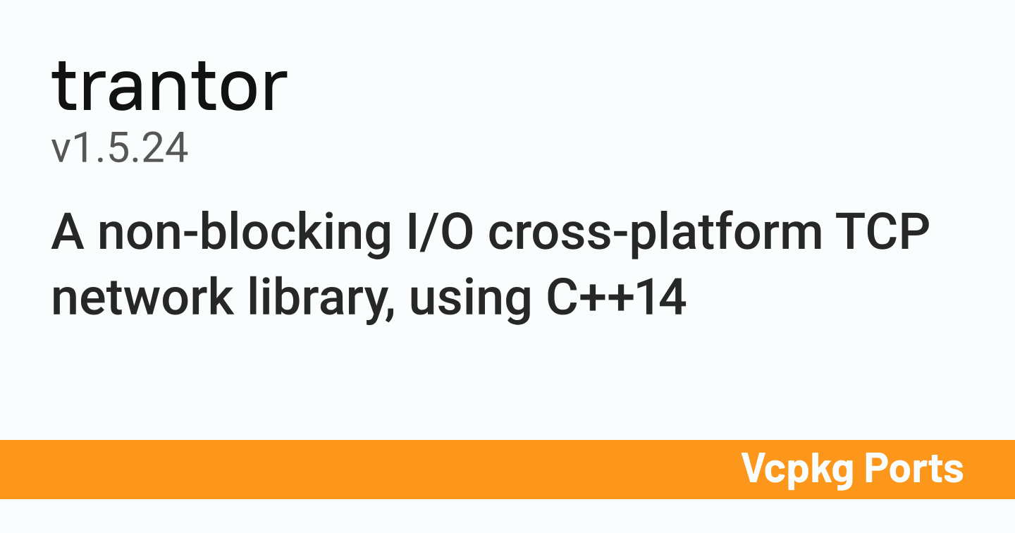 trantor v1.5.24 - Vcpkg Ports