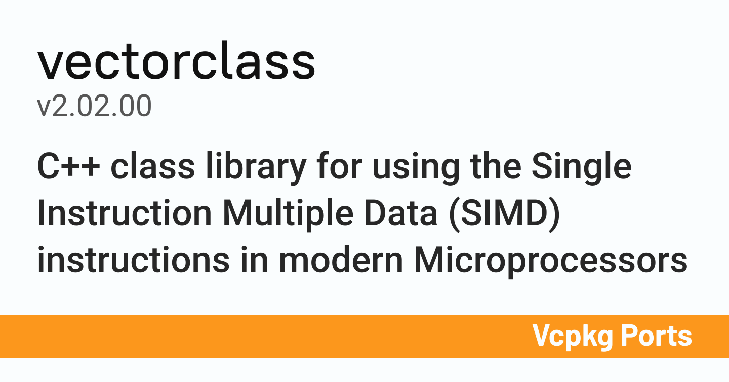 vectorclass v2.02.00 - Vcpkg Ports