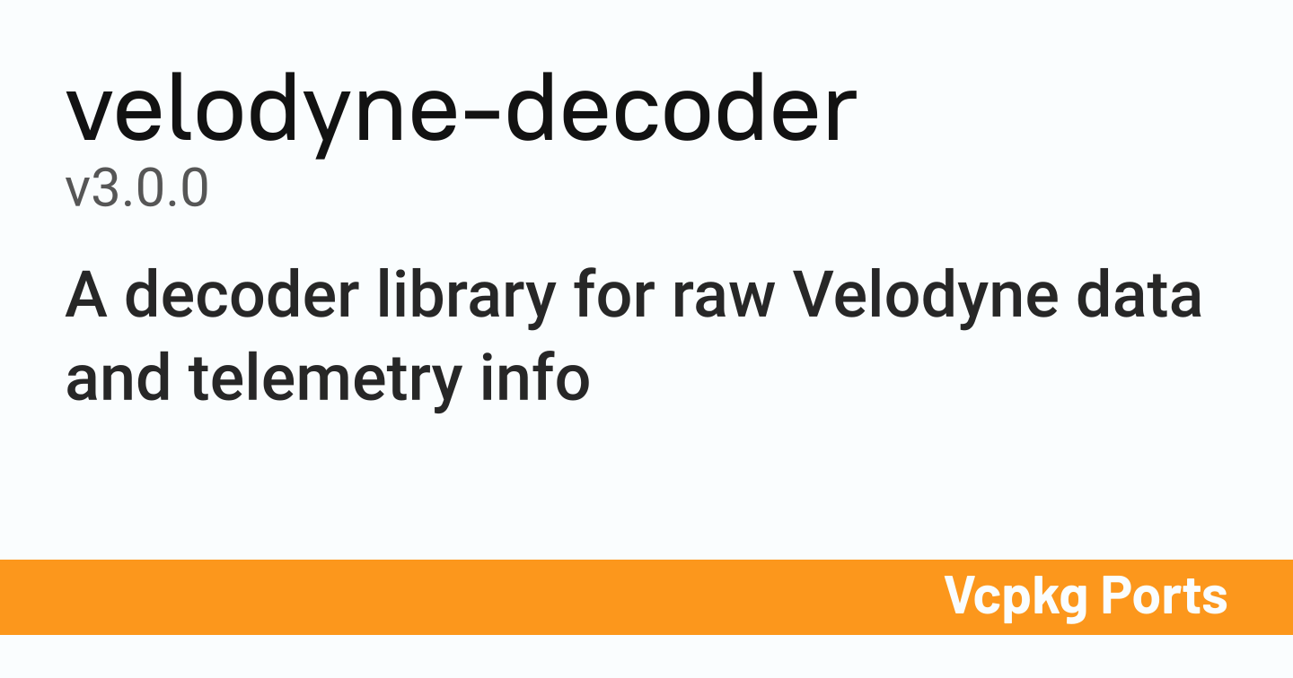 velodyne-decoder v3.0.0 - Vcpkg Ports