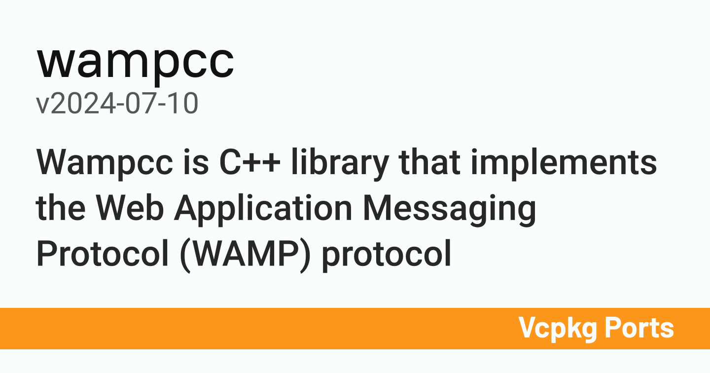 wampcc v2024-07-10 - Vcpkg Ports