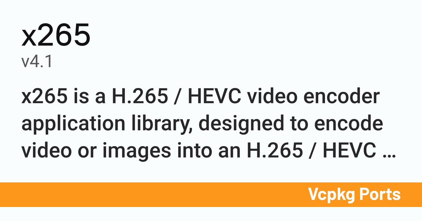x265 v4.1 - Vcpkg Ports