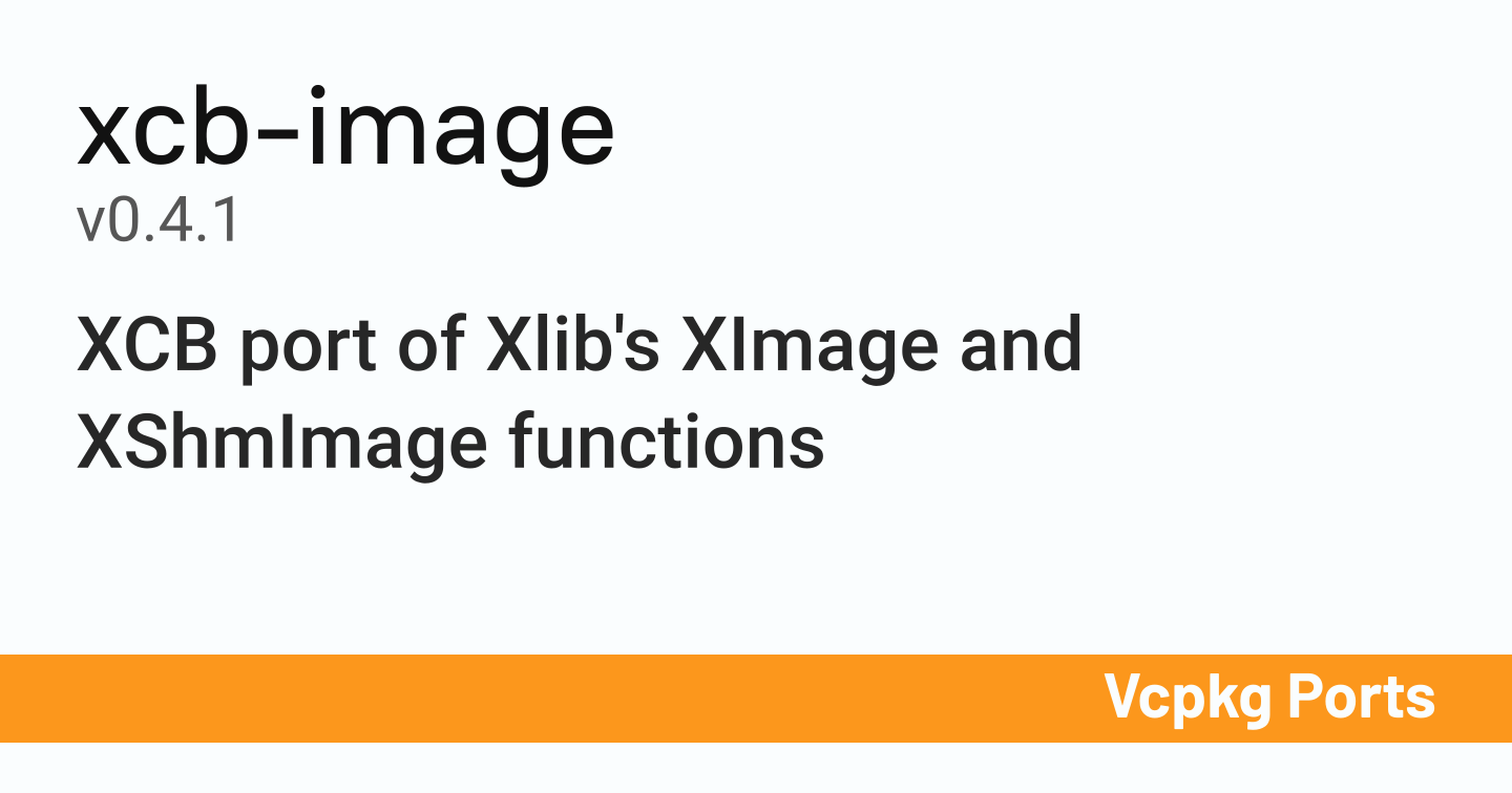 xcb-image v0.4.1 - Vcpkg Ports