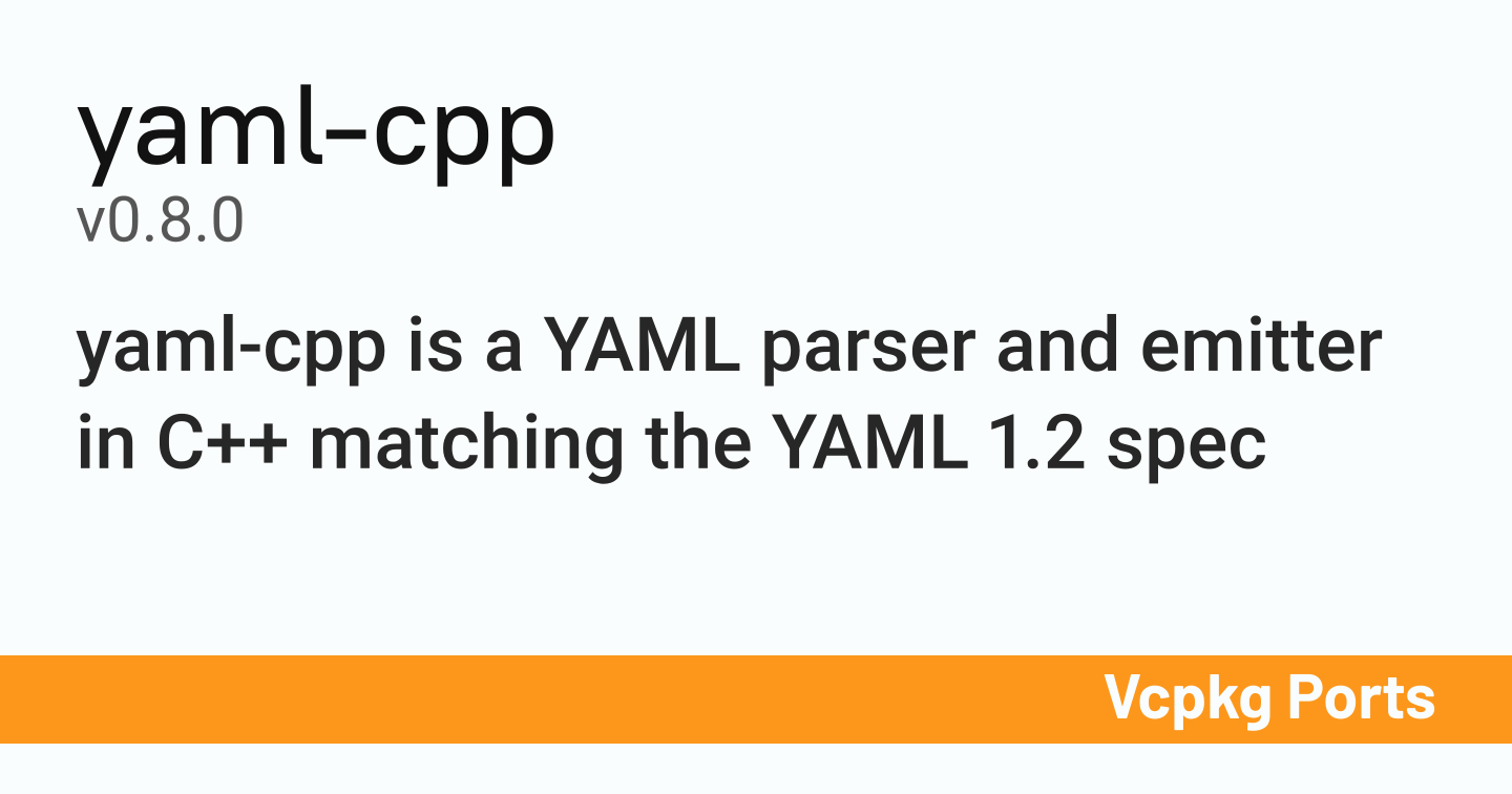 yaml-cpp v0.8.0 - Vcpkg Ports